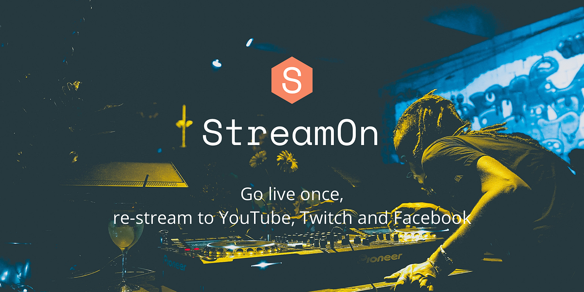 StreamOn: Go live once, re-stream to YouTube, Twitch and | BetaList
