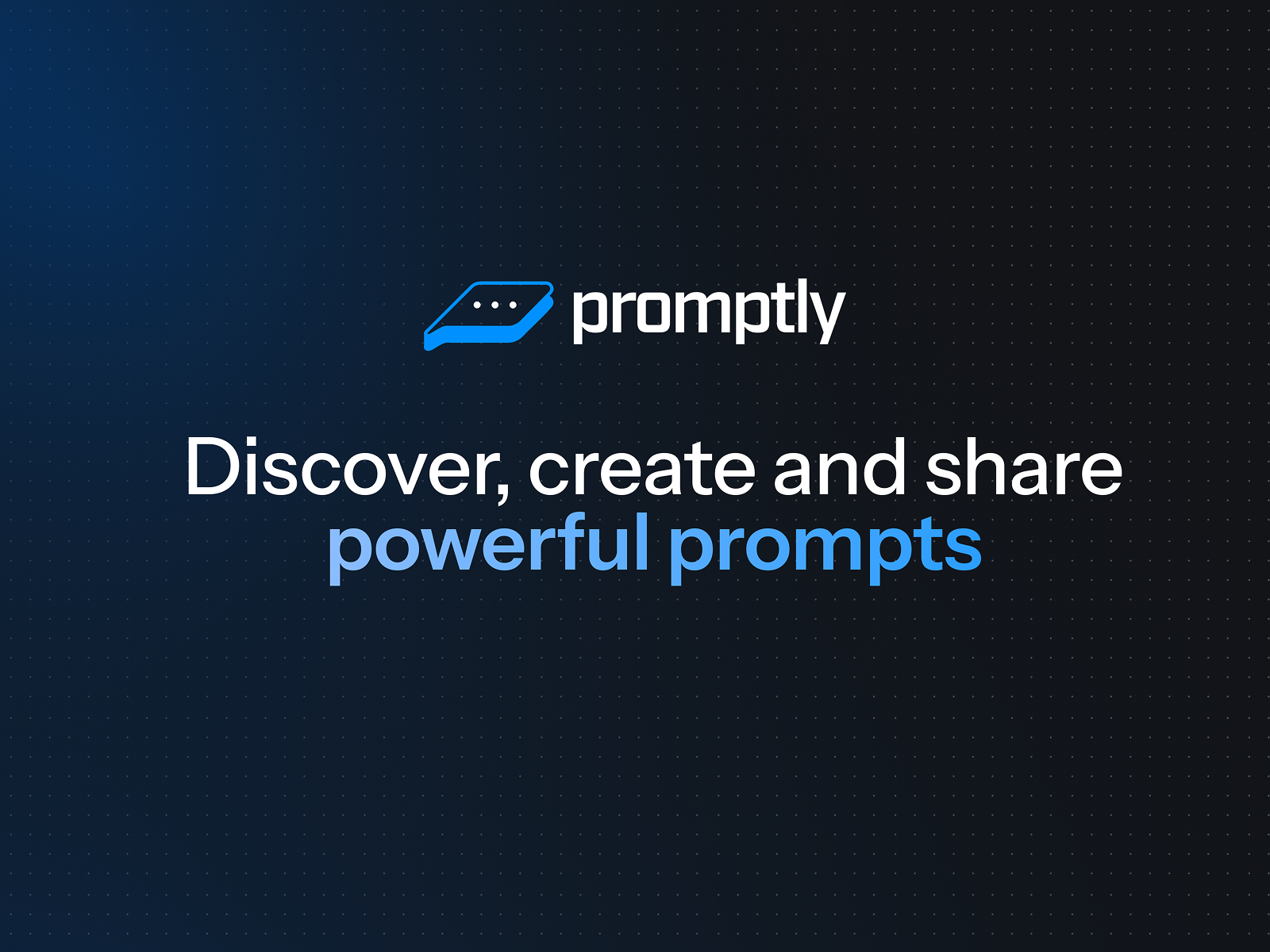 Promptly: Discover, create and share powerful prompts | BetaList